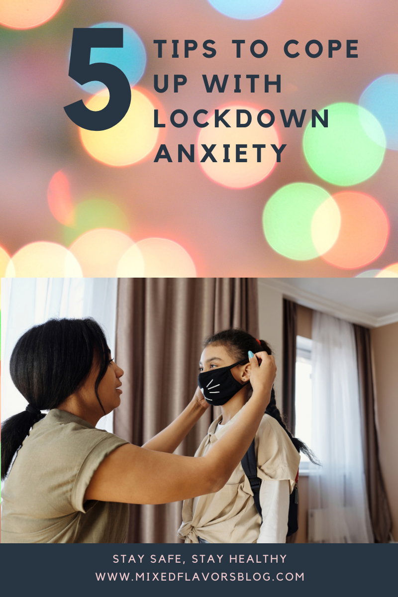 5 Tips to Cope Up with Lockdown Anxiety - The Mixed Flavors